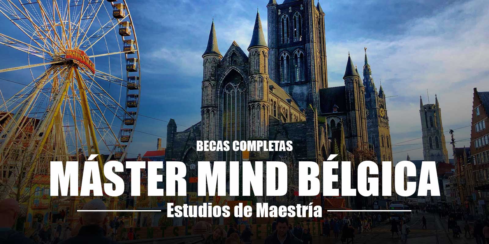 Estudia maestría en Bélgica con la beca Máster Mind | Becas Para Latinos